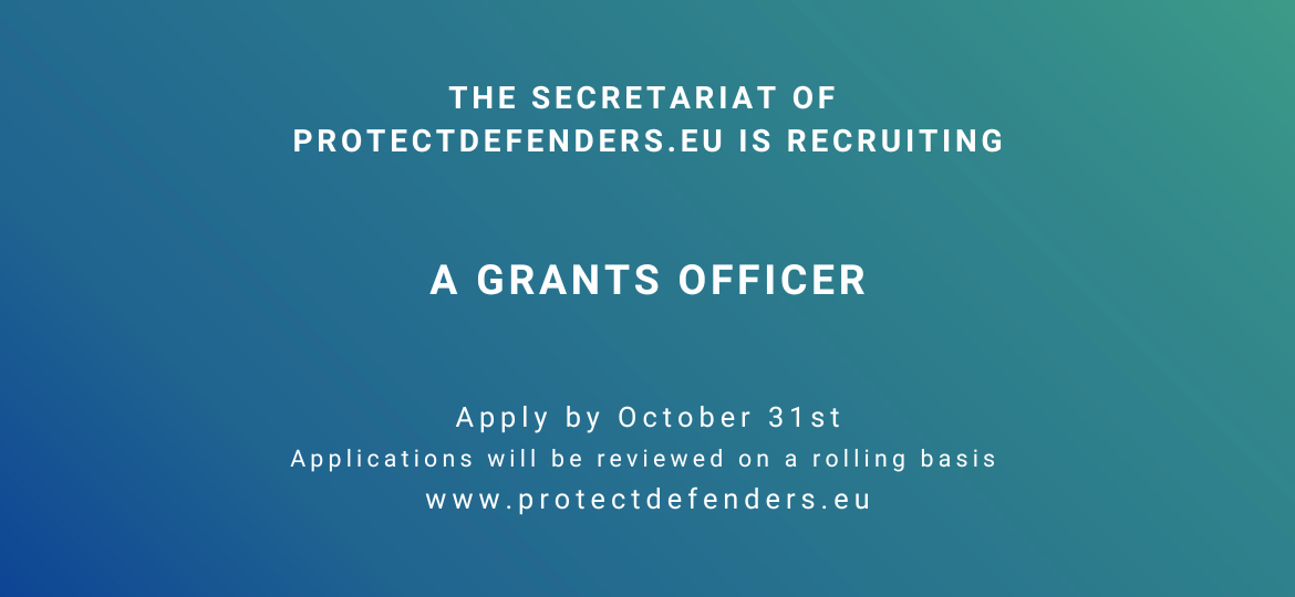 The Secretariat of ProtectDefenders.eu is hiring a Grants Officer ...